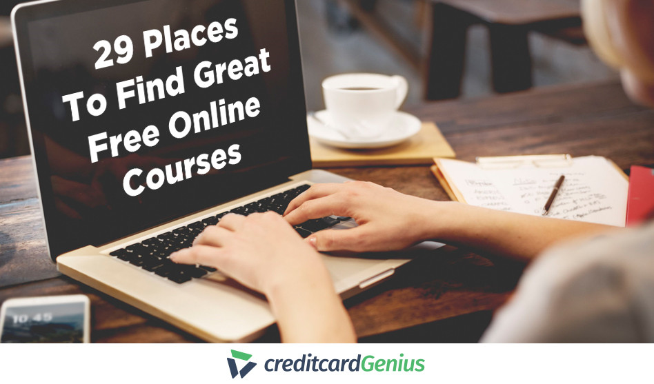29 Places To Find Great Free Online Courses | creditcardGenius