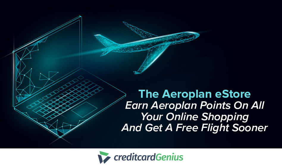 The Aeroplan eStore – Earn Aeroplan Points On All Your Online Shopping ...